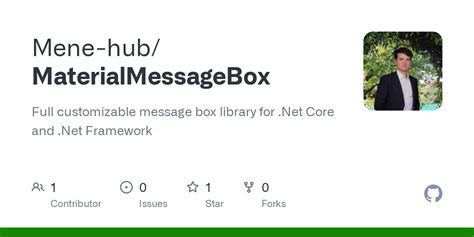 GitHub Mene Hub MaterialMessageBox Full Customizable Message Box Library For Net Core And