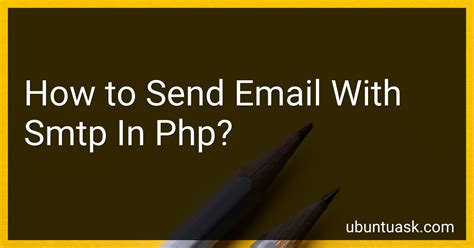 How To Send Email With Smtp In Php In 2025