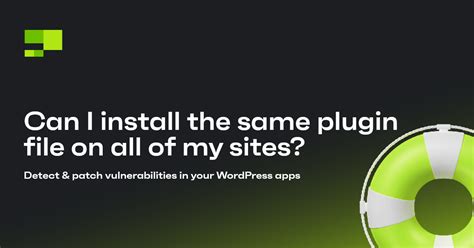 Can I Install The Same Plugin File On All Of My Sites Patchstack Docs