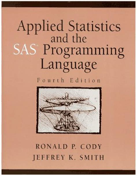 Applied Statistics And The Sas Programming Language Ron Cody