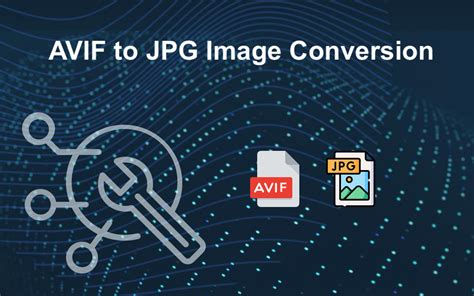 Transitioning From Avif To  A Detailed Guide For Image Conversion
