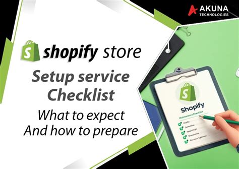 SHOPIFY STORE SETUP SERVICE CHECKLIST - WHAT TO EXPECT AND HOW TO PREPARE - Akuna Technologies Blog