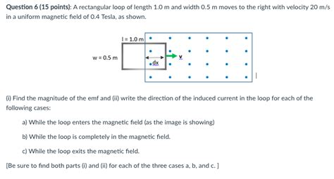 Solved Question 6 15 Points A Rectangular Loop Of Length