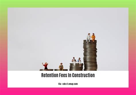 Retention Fees In Construction A Comprehensive Overview Wave Sold
