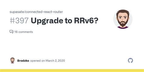 Upgrade To Rrv6 · Issue 397 · Supasateconnected React Router · Github
