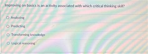 Solved Improving on basics is an activity associated with | Chegg.com