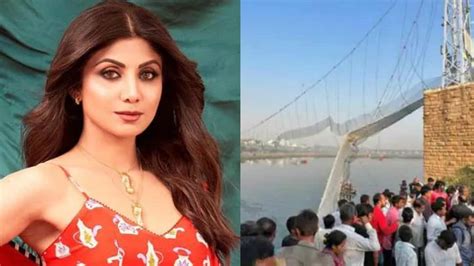 Morbi Bridge Collapse Shilpa Shetty Kundra Condoles Loss Of Lives People News Zee News