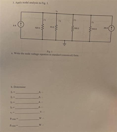 solved 3 apply nodal analysis to fig 1 fig 1 a write
