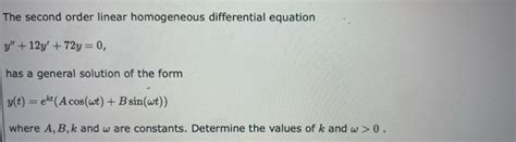 Solved The second order linear homogeneous differential | Chegg.com