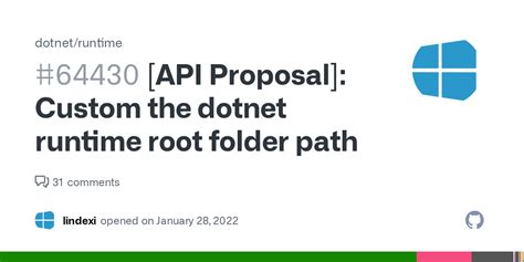 Api Proposal Custom The Dotnet Runtime Root Folder Path Issue Dotnet Runtime Github