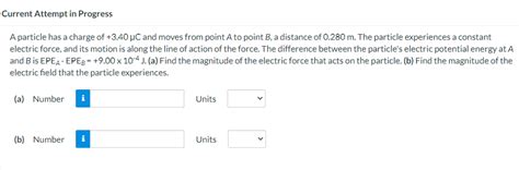 Solved A particle has a charge of 3 40μC and moves from Chegg com