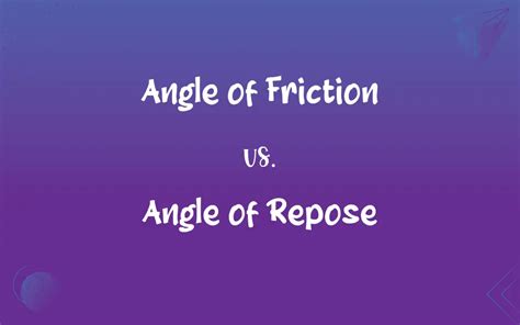 Angle Of Friction Vs Angle Of Repose Whats The Difference