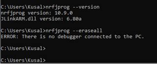 Nrfjprog ERROR There Is No Debugger Connected To The PC Nordic Q A Nordic DevZone