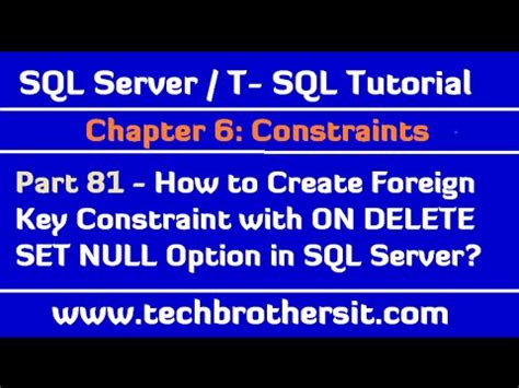 How To Create Foreign Key Constraint With ON DELETE SET NULL Option In SQL Server SQL Server