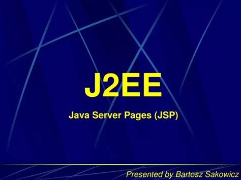 Ppt J2ee Java Server Pages Jsp Powerpoint Presentation Free