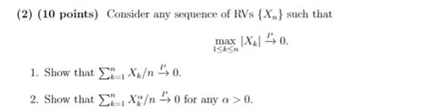 Solved Points Consider Any Sequence Of RVs Xn Such Chegg