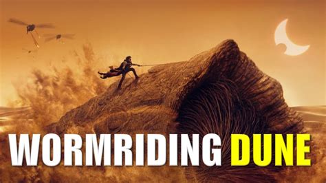 How Do Fremen Ride Sandworms In Dune Full Explanation Youtube