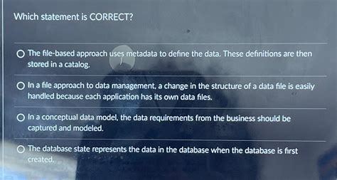 Solved Which Statement Is Correctthe File Based Approach