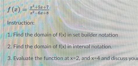 Solved F X X2 5x 7x2 6x 8instruction Find The Domain Of