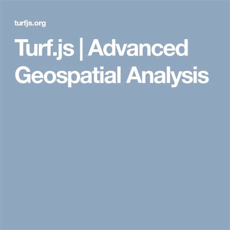 Turfjs Advanced Geospatial Analysis Analysis Focus On What