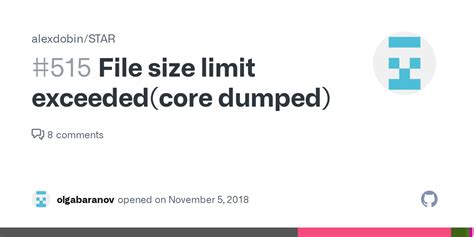 File Size Limit Exceeded Core Dumped Issue Alexdobin STAR GitHub
