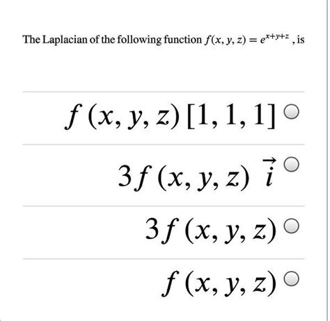 solved the laplacian of the following function f x y z