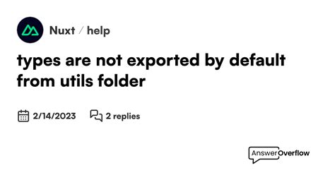`types` Are Not Exported By Default From `utils` Folder Nuxt
