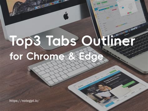 Top 3 Tabs Outliner Alternative For Chrome And Edge