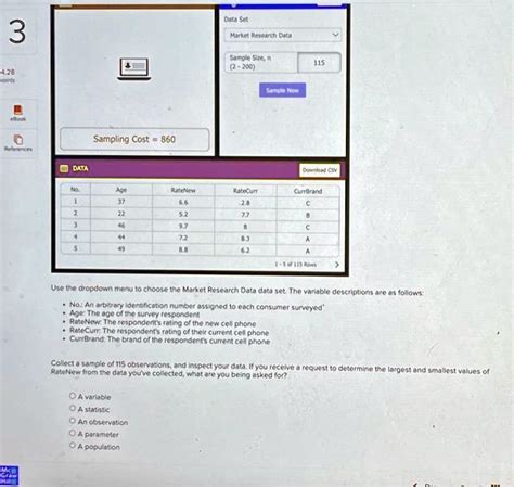 collect a sample of 115 observations and inspect your data if you