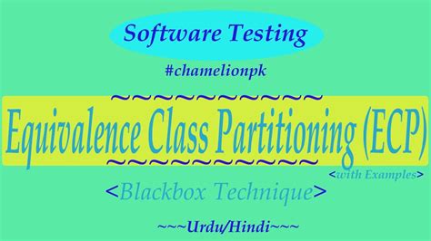 Lecture11 Equivalence Class Partitioning Blackbox Technique With