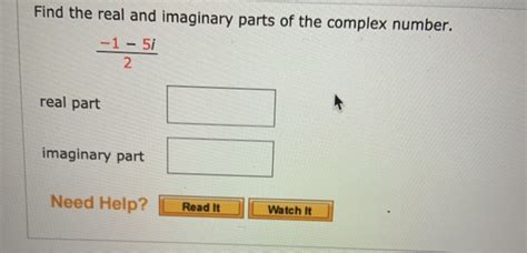 Solved Find The Real And Imaginary Parts Of The Complex