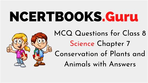 Mcq Questions For Class 8 Science Chapter 7 Conservation Of Plants And