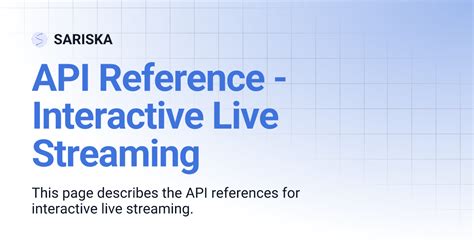 Api Reference Interactive Live Streaming Sariska