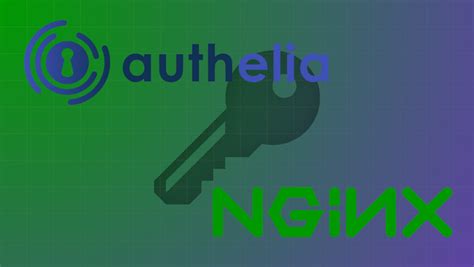 Self Hosted SSO With Authelia And NGINX