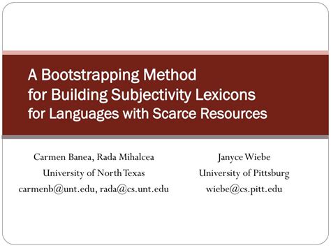 Ppt A Bootstrapping Method For Building Subjectivity Lexicons For Languages With Scarce