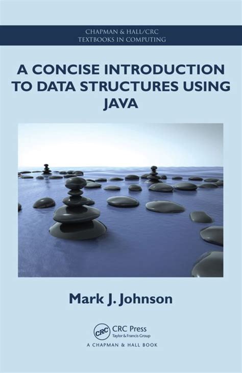 A Concise Introduction To Data Structures Using Java 1st Edition
