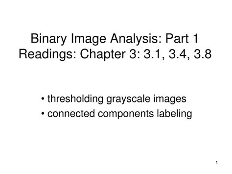 Ppt Binary Image Analysis Part 1 Readings Chapter 3 31 34 38
