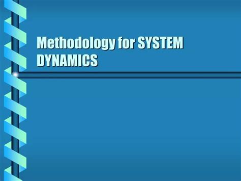 Ppt Methodology For System Dynamics Powerpoint Presentation Free