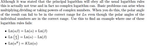Solved Although It Was Stated That The Principal Logarithm