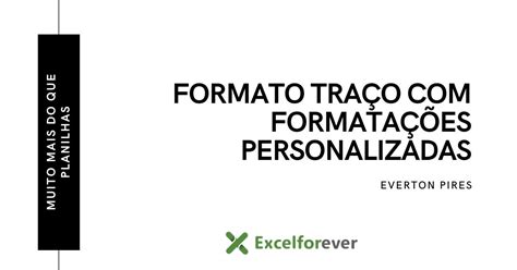 Formatar Dados Como Traço No Excel