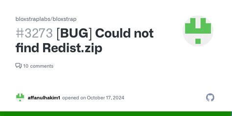 Bug Could Not Find Redistzip · Issue 3273 · Bloxstraplabsbloxstrap · Github