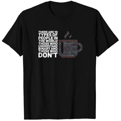 10 Types Of People In The World Binary For Coder T Shirts Id 16255490