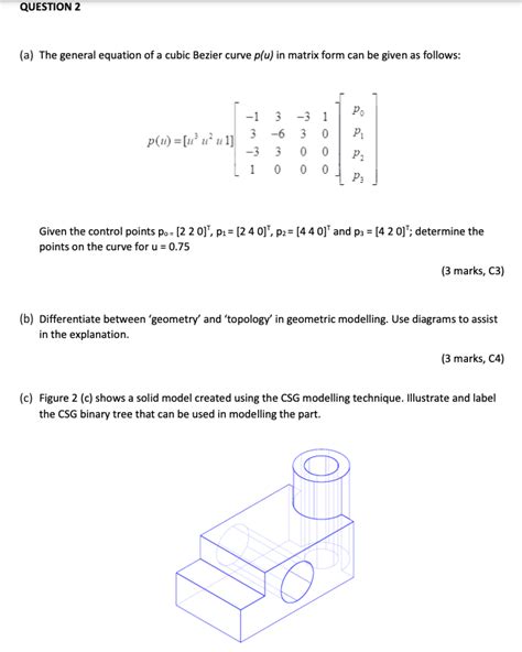 Solved Question 2 A The General Equation Of A Cubic Bezier