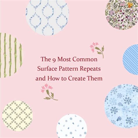 the 9 most common surface pattern repeats made easy