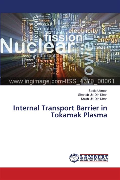 Internal Transport Barrier In Tokamak Plasma Uk Usman Sadiq Khan Shahab Ud Din
