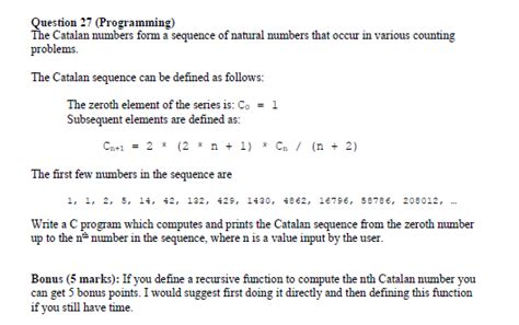 Solved Question 27 Programming The Catalan Numbers Form A