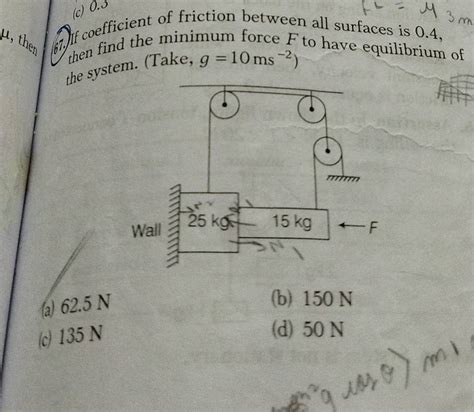 μ Then 67 If Coefficient Of Friction Between All Surfaces Is 0 4 67 If