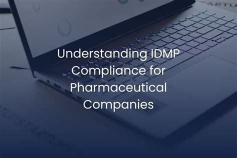 IDMP Compliance Essential Guide For Pharma Companies