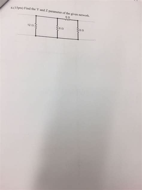Solved Find The Y And Z Parameter Of The Given Network