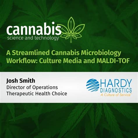 Stream A Streamlined Cannabis Microbiology Workflow Utilizing Culture Media And Maldi Tof By
